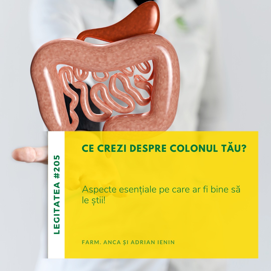 Legitatea #205: Ce crezi despre colonul tău? - minuneanaturii.ro