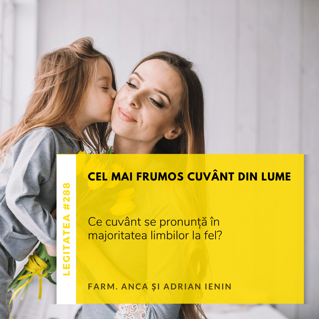 Cel mai frumos cuvânt din lume (Legitatea #288) - minuneanaturii.ro