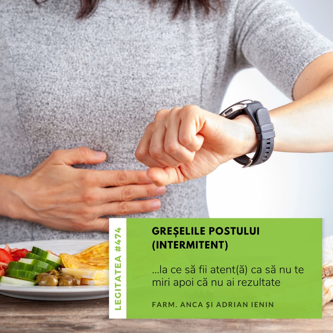 Greșelile postului (intermitent) (Legitatea #474) - minuneanaturii.ro